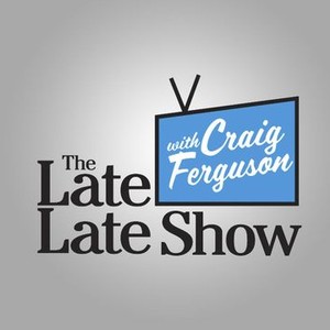 The Late Late Show With Craig Ferguson - Rotten Tomatoes