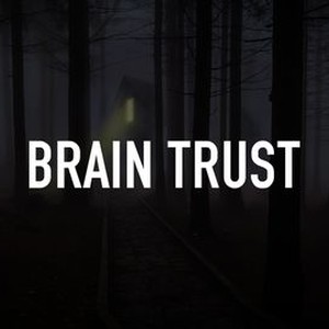 Brain Trust - Rotten Tomatoes
