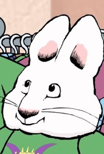 Max & Ruby: Season 2, Episode 7 - Rotten Tomatoes