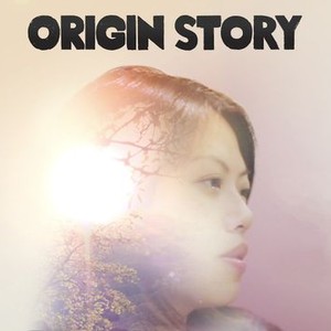 Origin Story - Rotten Tomatoes