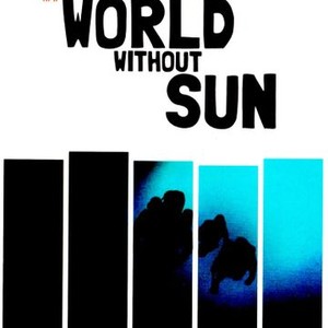 World Without Sun - Rotten Tomatoes