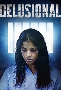 Delusional | Rotten Tomatoes