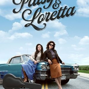 Patsy & Loretta - Rotten Tomatoes