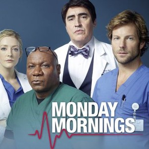 Monday Mornings - Rotten Tomatoes