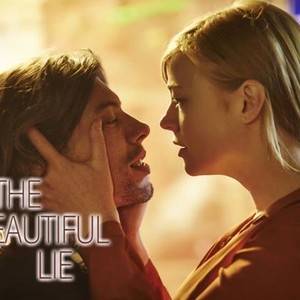 The Beautiful Lie - Rotten Tomatoes