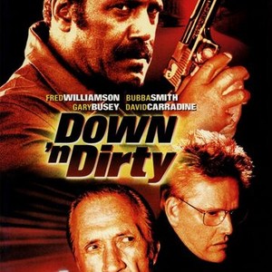 Down 'n Dirty - Rotten Tomatoes