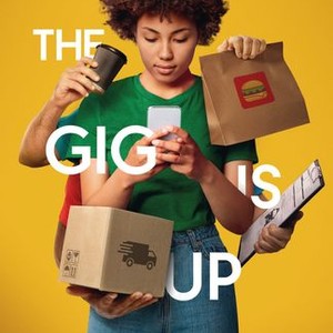 The Gig Is Up Rotten Tomatoes