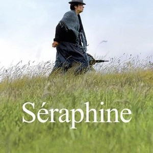 Séraphine - Rotten Tomatoes