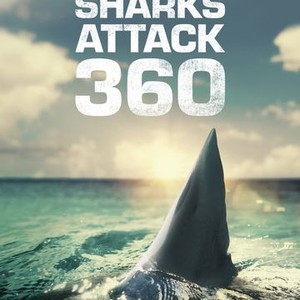 When Sharks Attack 360 - Rotten Tomatoes