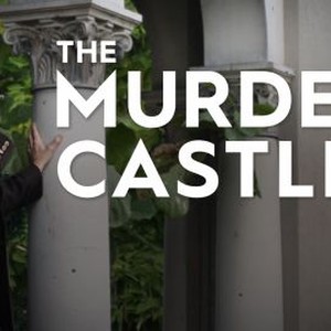 The Murder Castle - Rotten Tomatoes