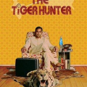 The Tiger Hunter - Rotten Tomatoes