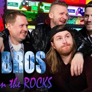 Bros. on the Rocks - Rotten Tomatoes