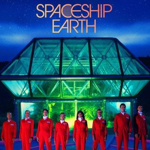 Spaceship Earth - Rotten Tomatoes