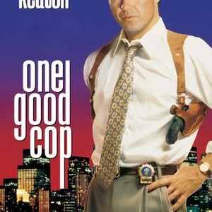 One Good Cop - Rotten Tomatoes