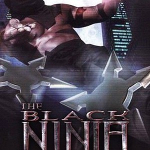 The Black Ninja - Rotten Tomatoes
