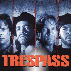 Trespass - Rotten Tomatoes