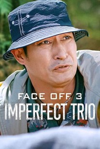 Face Off 3: Imperfect Trio | Rotten Tomatoes