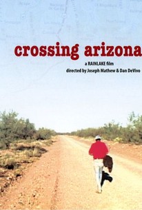 Crossing Arizona | Rotten Tomatoes