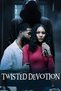 Twisted Devotion | Rotten Tomatoes
