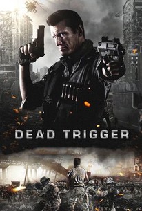 Dead Trigger | Rotten Tomatoes