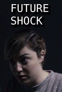 Future Shock | Rotten Tomatoes