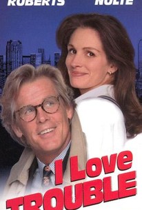 I Love Trouble (1994) - Rotten Tomatoes