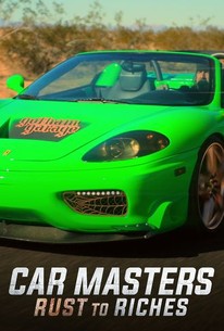 Car Masters: Rust to Riches | Rotten Tomatoes