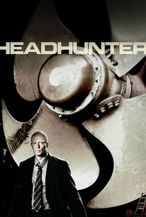 Headhunter (2009) | Rotten Tomatoes