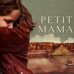 Petite Maman - Rotten Tomatoes