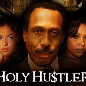 Holy Hustler - Rotten Tomatoes