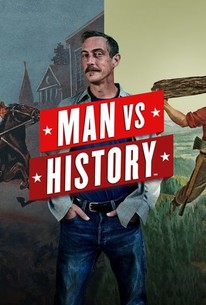 Man vs. History | Rotten Tomatoes