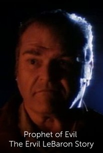 Prophet of Evil: The Ervil LeBaron Story (1993) - Rotten Tomatoes