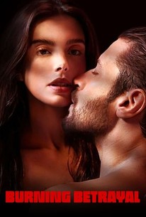 Burning Betrayal | Rotten Tomatoes
