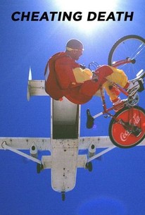 Cheating Death | Rotten Tomatoes