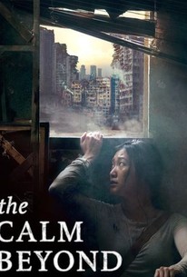 The Calm Beyond | Rotten Tomatoes