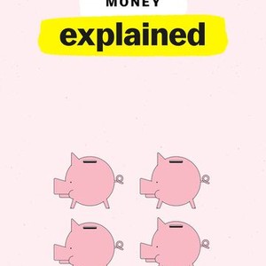 Money Explained - Rotten Tomatoes