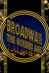Broadway: The Golden Age | Rotten Tomatoes