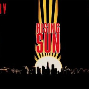 Rising Sun - Rotten Tomatoes