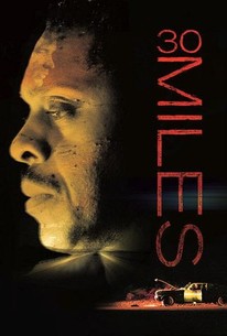 30 Miles | Rotten Tomatoes