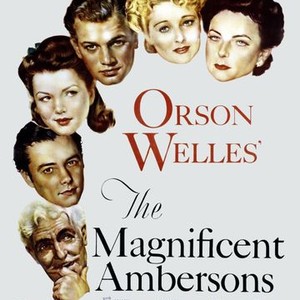 The Magnificent Ambersons - Rotten Tomatoes