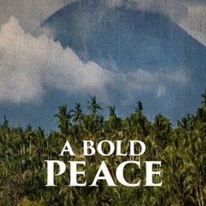A Bold Peace - Rotten Tomatoes