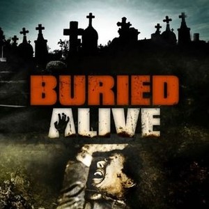 Buried Alive - Rotten Tomatoes