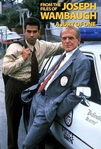From the Files of Joseph Wambaugh: Jury of One (1992) | Rotten Tomatoes