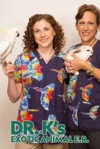 Dr. K's Exotic Animal ER - Rotten Tomatoes