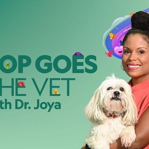 Pop Goes the Vet With Dr. Joya: Season 1, Episode 1 - Rotten Tomatoes