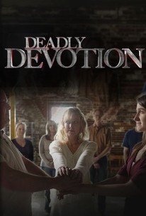 Deadly Devotion - Rotten Tomatoes