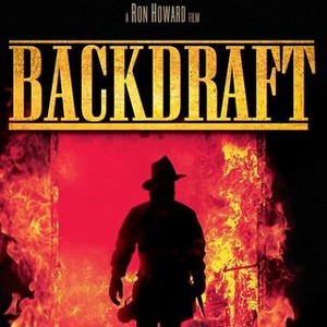 Backdraft - Rotten Tomatoes