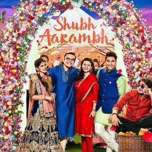 Shubh Aarambh - Rotten Tomatoes