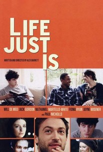 Life Just Is (2012) | Rotten Tomatoes