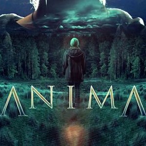 Anima - Rotten Tomatoes